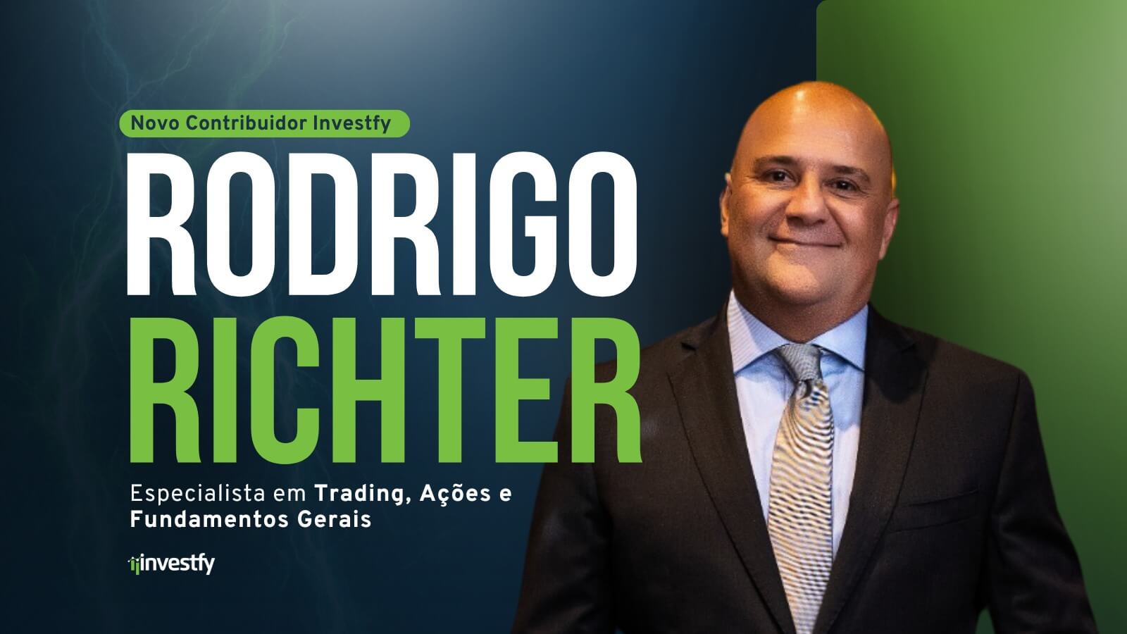 Novo Contribuidor - Rodrigo Richter - Investfy